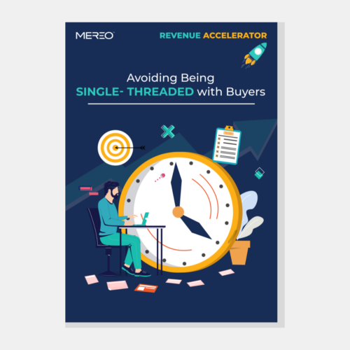 Revenue Accelerator: Avoid Being Single-Threaded with Buyers – Mereo